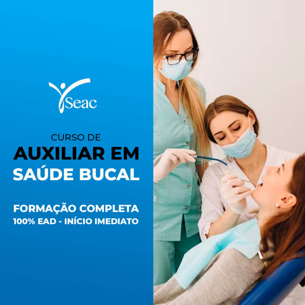 Curso de Auxiliar em Saúde Bucal - SEAC | Cachoeira do Sul